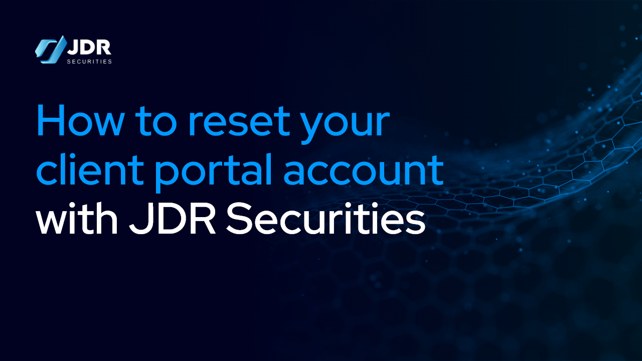 4 How to reset your client portal account with JDR Securities - JDR NEWS